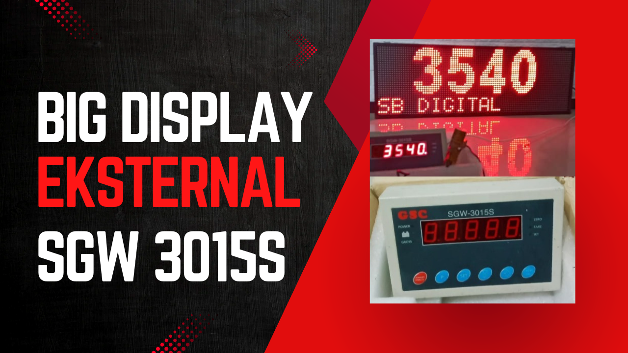 Display Eksternal Timbangan SGW 3015S - Musbikhin.com